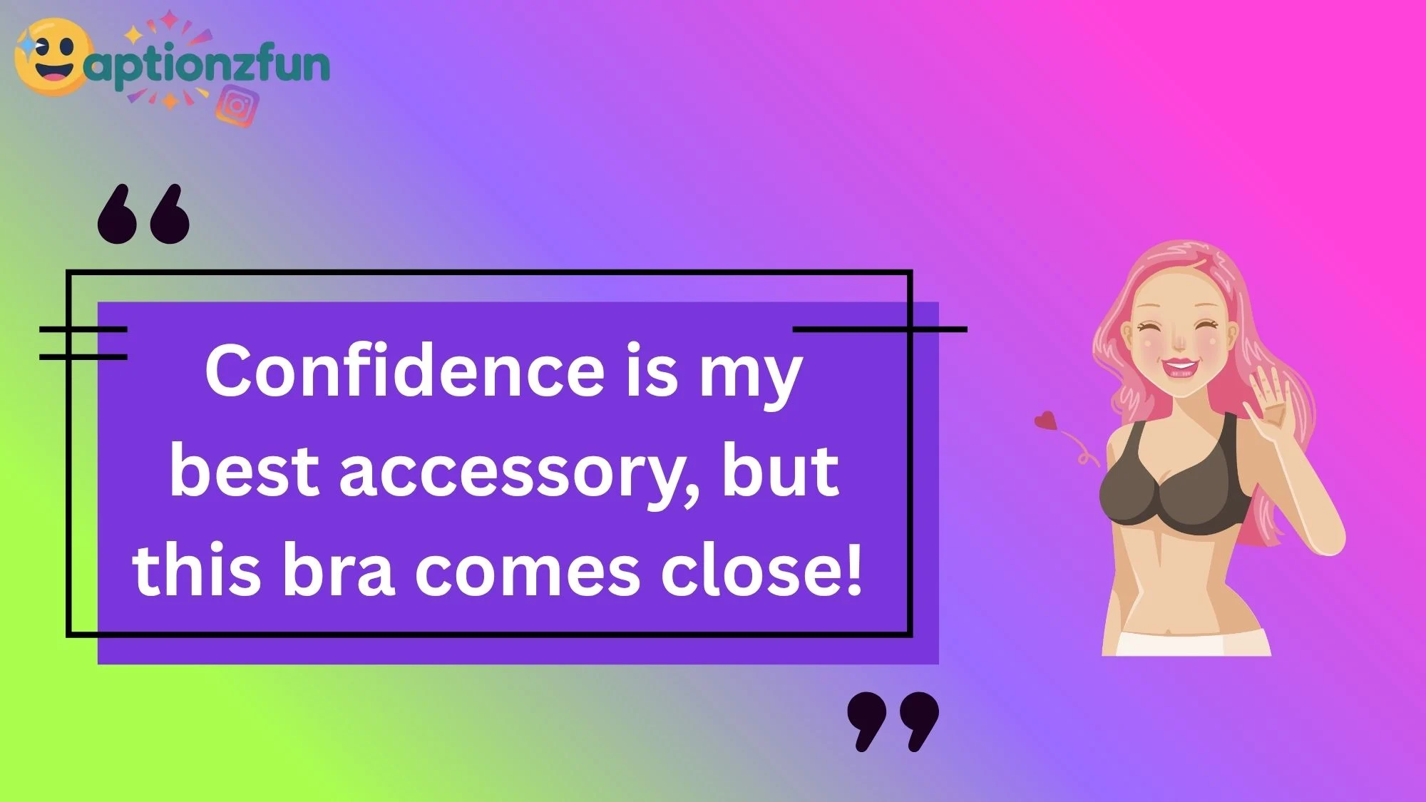 180+ Bra Captions for Instagram That Lift More Than Just Confidence. (2025)