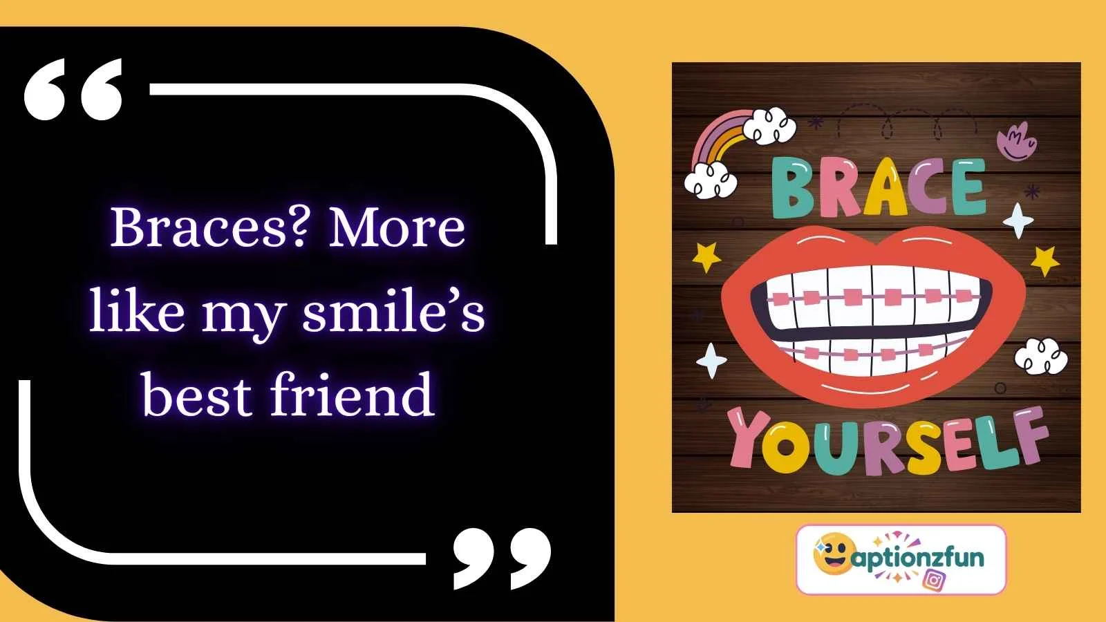 185+ Cute & Confident Braces Captions and Quotes for Every Mood (2025)😁🦷